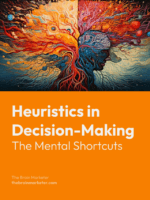 Heuristics in Decision-Making: The Mental Shortcuts - The Brain Marketer